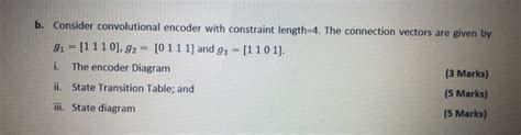 Solved B Consider Convolutional Encoder With Constraint