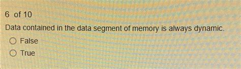 Solved 6 ﻿of 10data Contained In The Data Segment Of Memory
