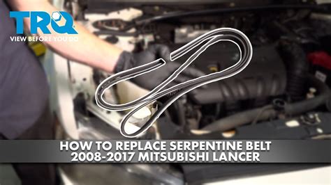 How To Replace Serpentine Belt 2008 2017 Mitsubishi Lancer 24l L4 1a Auto