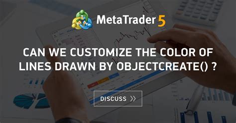 Can We Customize The Color Of Lines Drawn By Objectcreate Risk Management Mql4 And