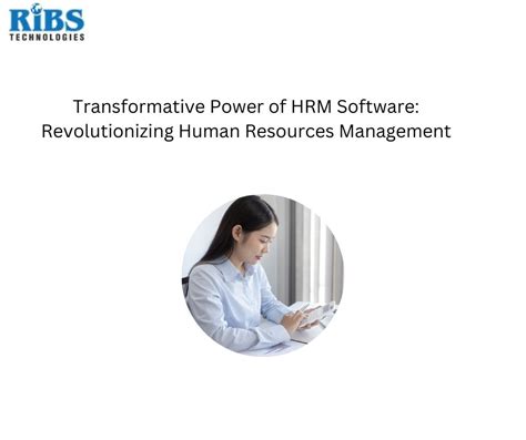 Transformative Power Of Hrm Software Revolutionizing Human Resources Management