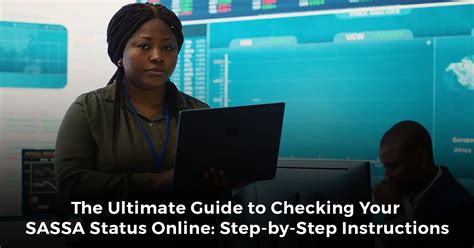 The Ultimate Guide To Checking Your Sassa Status Online