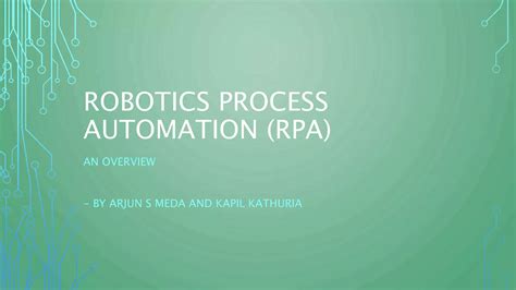 An Overview of Robotic Process Automation (RPA) | PPTX