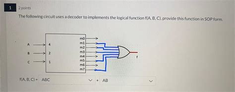 Solved The Following Circuit Uses A Decoder To Implements