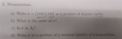 Solved 2 Permutations A Write σ1435142 As A Product
