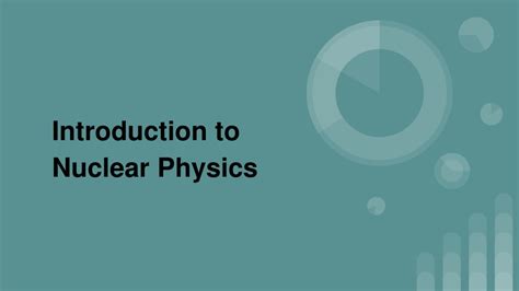 Ppt Introduction To Nuclear Physics Powerpoint Presentation Free Download Id11527701