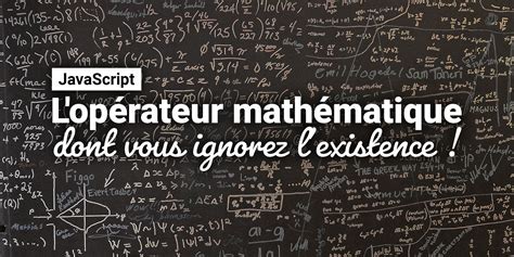 Lopérateur Dont Vous Ignorez Lexistence En Javascript Blog Code Garage