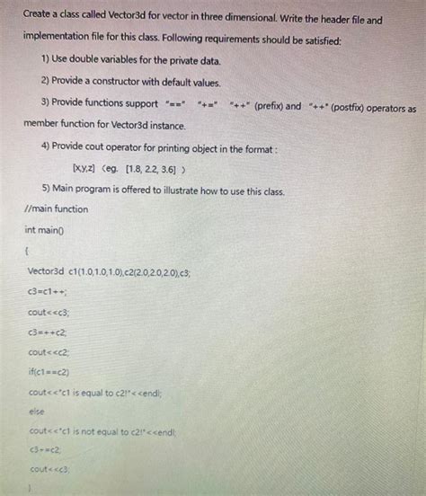Solved Create A Class Called Vector3d For Vector In Three