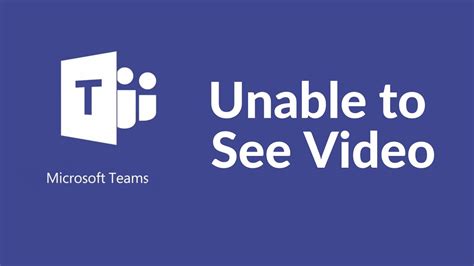 I Can T See Video On Microsoft Teams YouTube