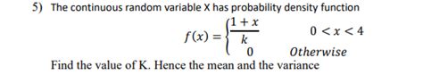 Solved The Continuous Random Variable X ﻿has Probability