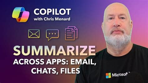 Copilot Summarize Emails Chats And Files With Others In Seconds Chris Menard Training