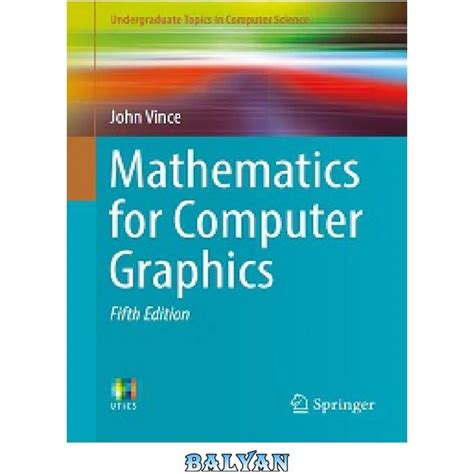 خرید و قیمت دانلود کتاب Mathematics For Computer Graphics ترب