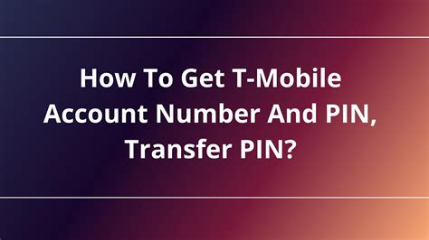 How To Get T Mobile Account Number And PIN Transfer PIN YouTube