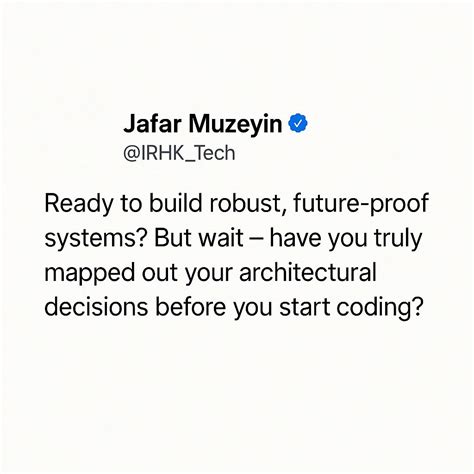 Ready To Build Robust Future Proof Systems But Wait Have You Truly
