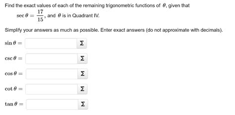 Solved Find The Exact Values Of Each Of The Remaining Chegg
