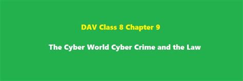 Dav Class 8 Computer Chapter 9 The Cyber World Cyber Crime And The Law Question Answer Notes