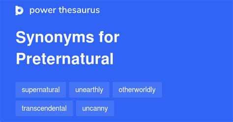 Preternatural Synonyms 429 Similar Words And Phrases