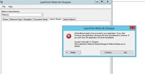 Weblink Designer Unhandled Exception Laserfiche Answers