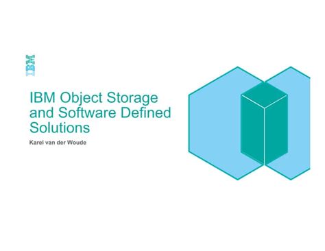 Ibm Object Storage And Software Defined Solutions Cleversafe Ppt