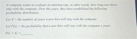 A Company Wants To Evaluate Its Attrition Rate In