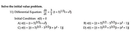 Solved Solve The Initial Value Problem Differential
