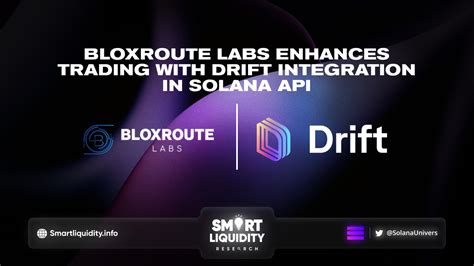Bloxroute Labs Integration With Drift Protocol