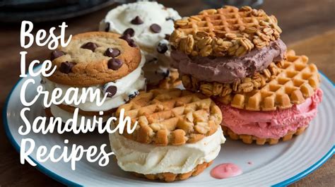 15 Best Ice Cream Sandwich Recipes You Need To Try