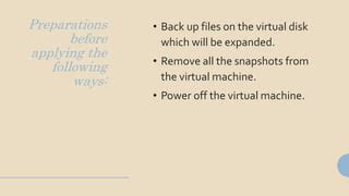Ways To Expand A Virtual Disk In VMware Or VirtualBox PPT