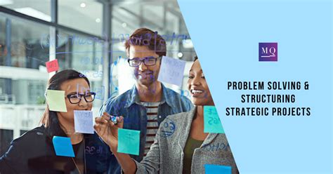 Problem Solving And Structuring Strategic Projects Zürich Mq Learning