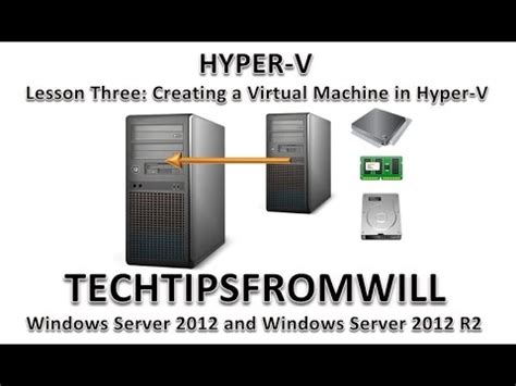 Lesson Three Creating A Virtual Machine In Hyper V YouTube
