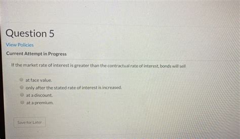 Solved Question 1 View Policies Current Attempt in Progress | Chegg.com