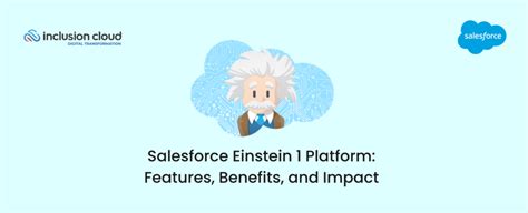 Salesforce Einstein 1 Platform Features Benefits And Impact