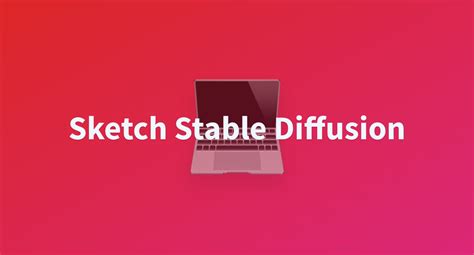 Sketch Stable Diffusion A Hugging Face Space By Ilanser