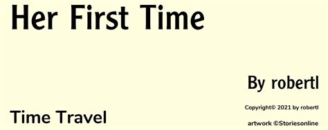 Time Travel Sex Story Her First Time Chapter By Robertl