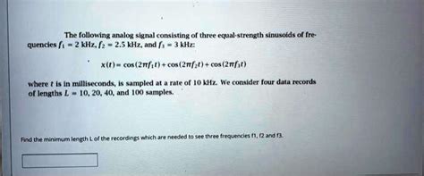 solved the following analog signal consists of three equal strength