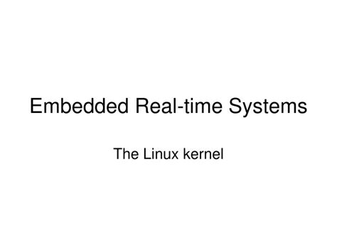 Ppt Embedded Real Time Systems Powerpoint Presentation Free Download