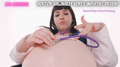 Doctor Vaginally Vores Infertile Patient Same Size Version Featuring