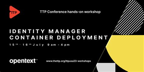 Workshop At Ttp Event Netiq Identity Manager Container Deployment