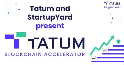 tatum and startupyard launch blockchain acceleration program