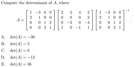 Solved Compute The Determinant Of A Where Chegg Com