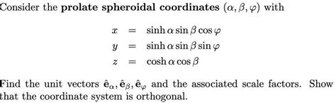 Solved Consider The Prolate Spheroidal Coordinates With X Sinhasincos Y Sinh Asinsin Cosh