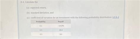 solved 8 4 calculate the a expected return b standard