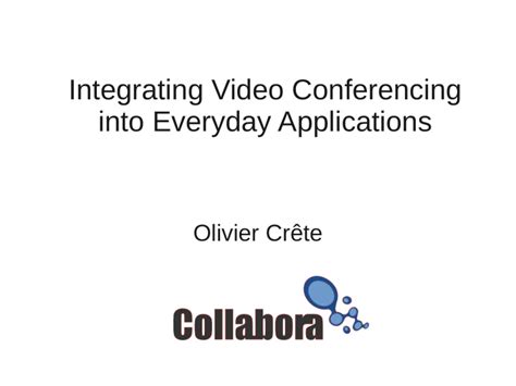 [ppt] integrating video conferencing into everyday applications