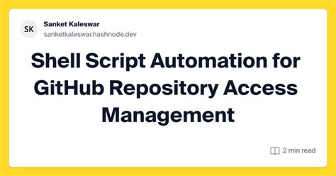 🚀 Tired Of Manually Managing Github Repository Access Sanket Kaleswar