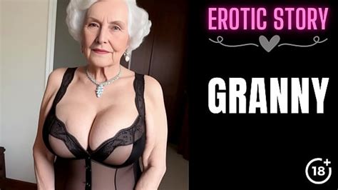 Andgranny Storyand A Week At Step Grandmothers House Part 1 Xxx Mobile
