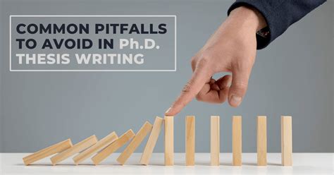 common pitfalls to avoid in ph d thesis writing idealaunch