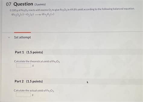 Solved 0 100 G Of Fe3o4 Reacts With Excess O2 To Give Fe2o3