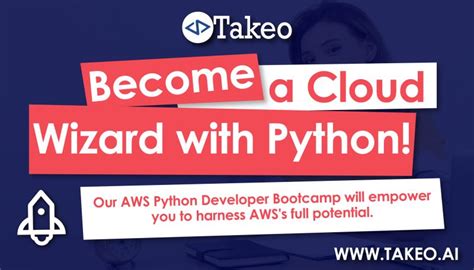 Join The Aws Python Developer Bootcamp Takeoai Posted On The Topic