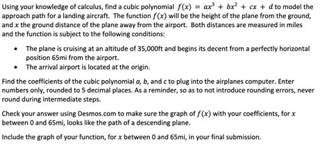 Using Your Knowledge Of Calculusfind A Cubic Polynomial Fx Ax3 Bx2 Cx D