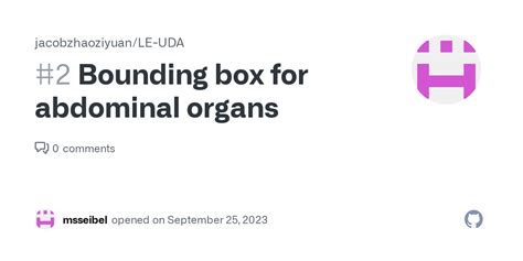 Bounding Box For Abdominal Organs Issue Jacobzhaoziyuan LE UDA GitHub